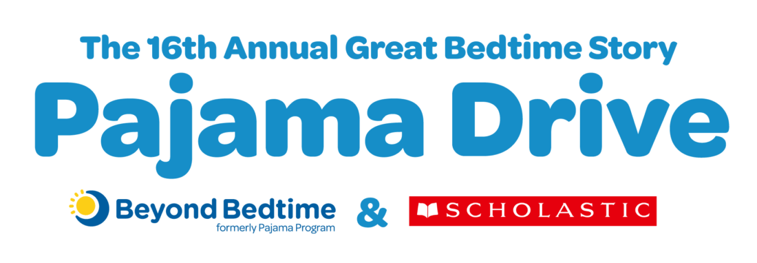 16th Annual Great Bedtime Story Pajama Drive - Beyond Bedtime